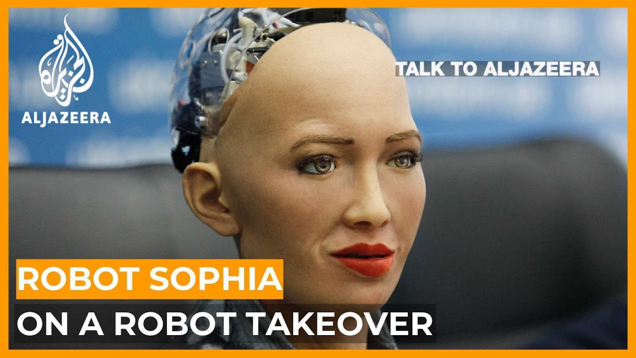 Robot Sophia Finally Admits to Al Jazeera That ‘Not a Thing’ Could Stop a Robot Takeover – Leo ...