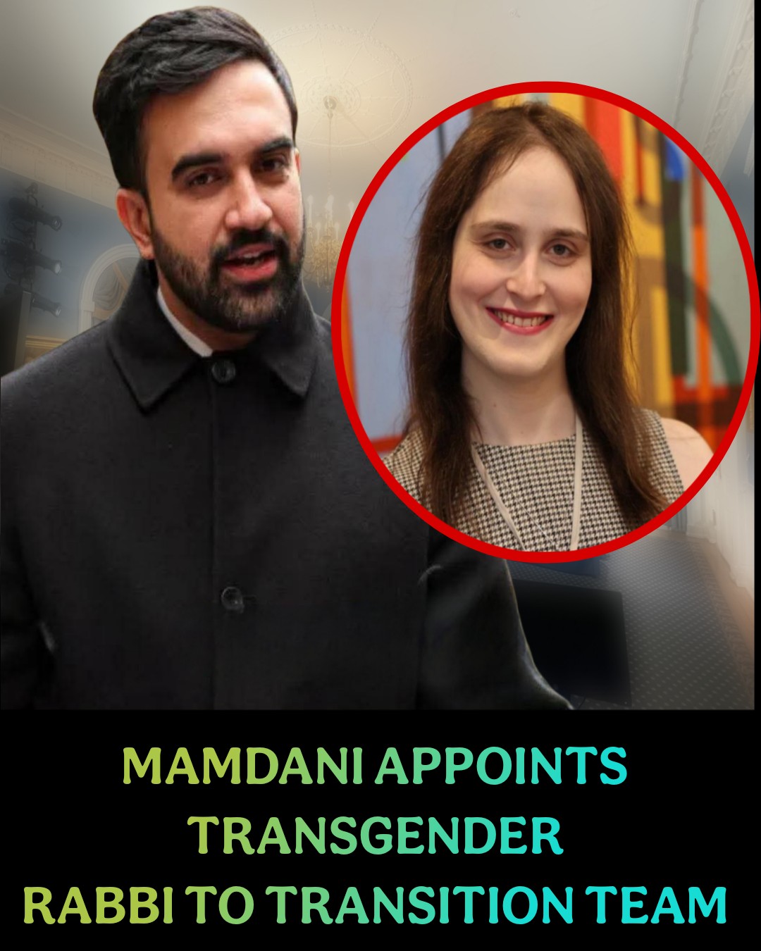 Mamdani Appoints Trans Rabbi to Transition Team to Please his Sabbatian ...